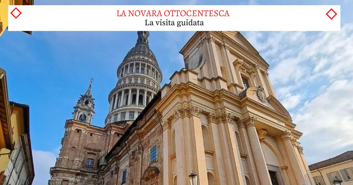 LA NOVARA OTTOCENTESCA E IL GENIO DI ANTONELLI