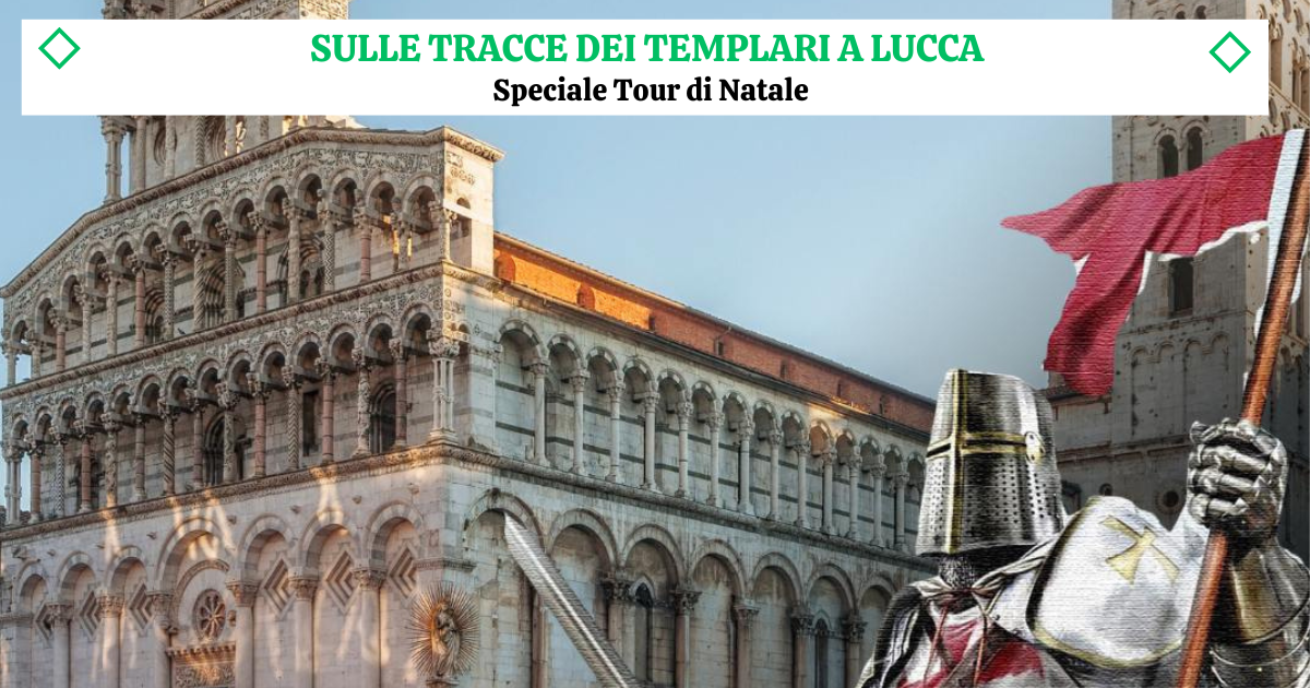 LUCCA: SULLE TRACCE DEI TEMPLARI