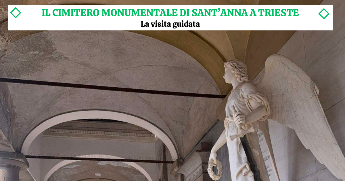 IL CIMITERO MONUMENTALE DI SANT’ANNA A TRIESTE